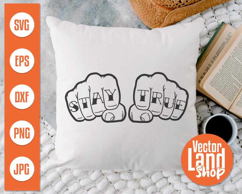 Stay True Svg Tattooed Fist Svg Tattoo Svg Inspirational - Etsy