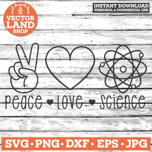Peace Love Science Svg, Sciences Svg, Peace Sign Svg, Peace Love Cut ...