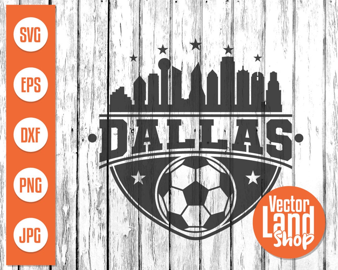 Dallas Soccer Svg Dallas Svg Soccer Team Soccer Logo - Etsy
