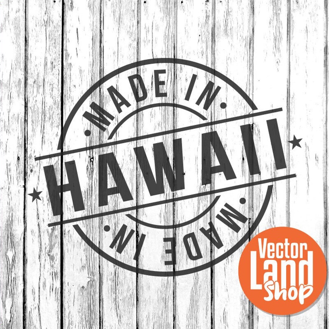 Made in Hawaii Svg Hawaii Svg United States Svg Hawaii - Etsy