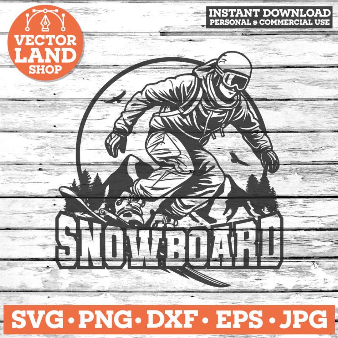 Snowboard Svg Ski Svg Snowboarding Svg Mountain Svg - Etsy