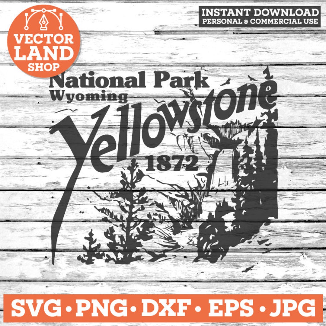 Yellowstone Svg, National Park Svg, Wyoming Svg, Outdoors Svg, Woodland ...