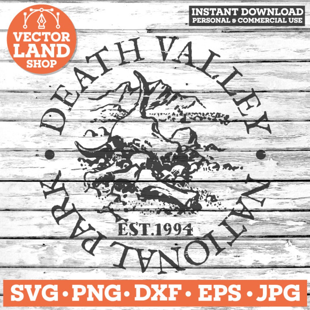 Death Valley Svg, National Park Svg, California Svg, Nevada Svg ...