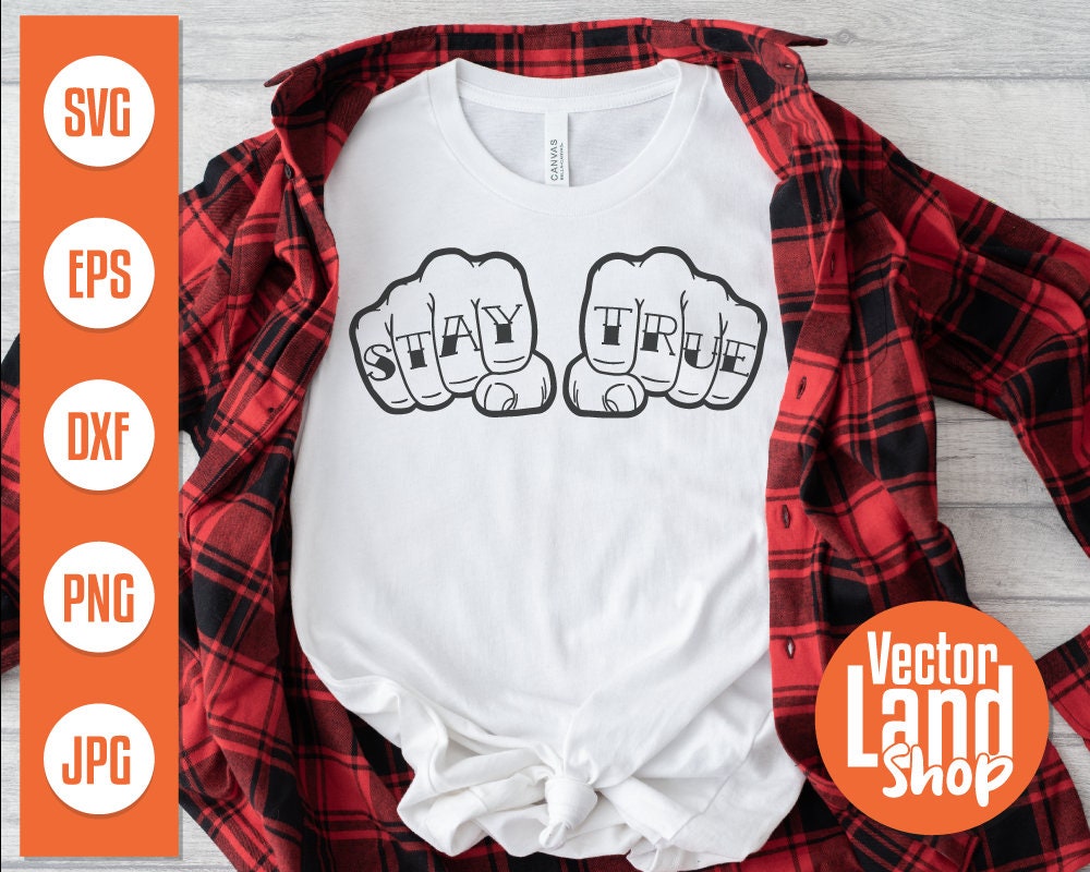 Stay True Svg Tattooed Fist Svg Tattoo Svg Inspirational - Etsy