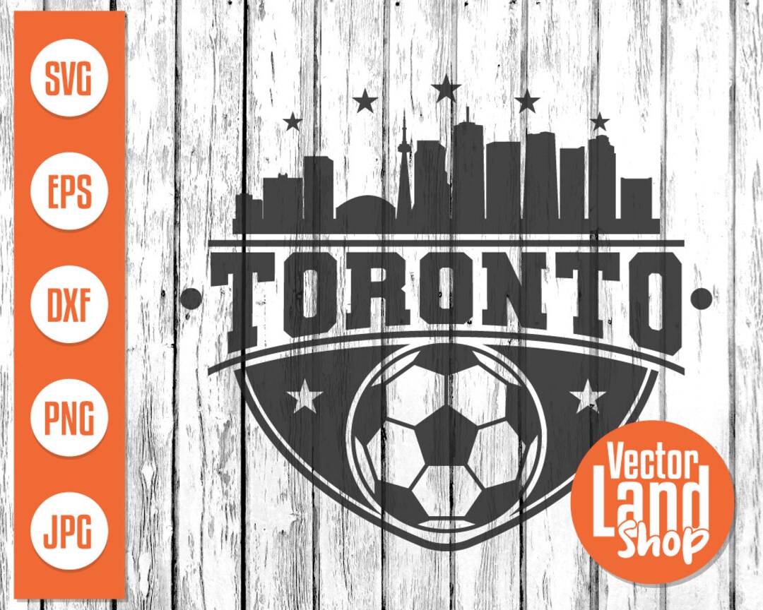 Toronto Soccer Svg Toronto Svg Soccer Team Soccer Logo - Etsy