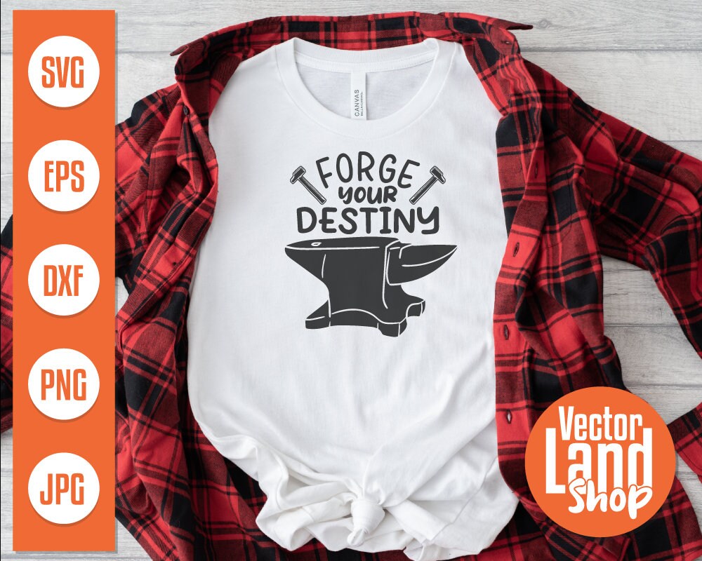 Forge Your Destiny Svg Blacksmith Svg Forge Svg Iron Work - Etsy España
