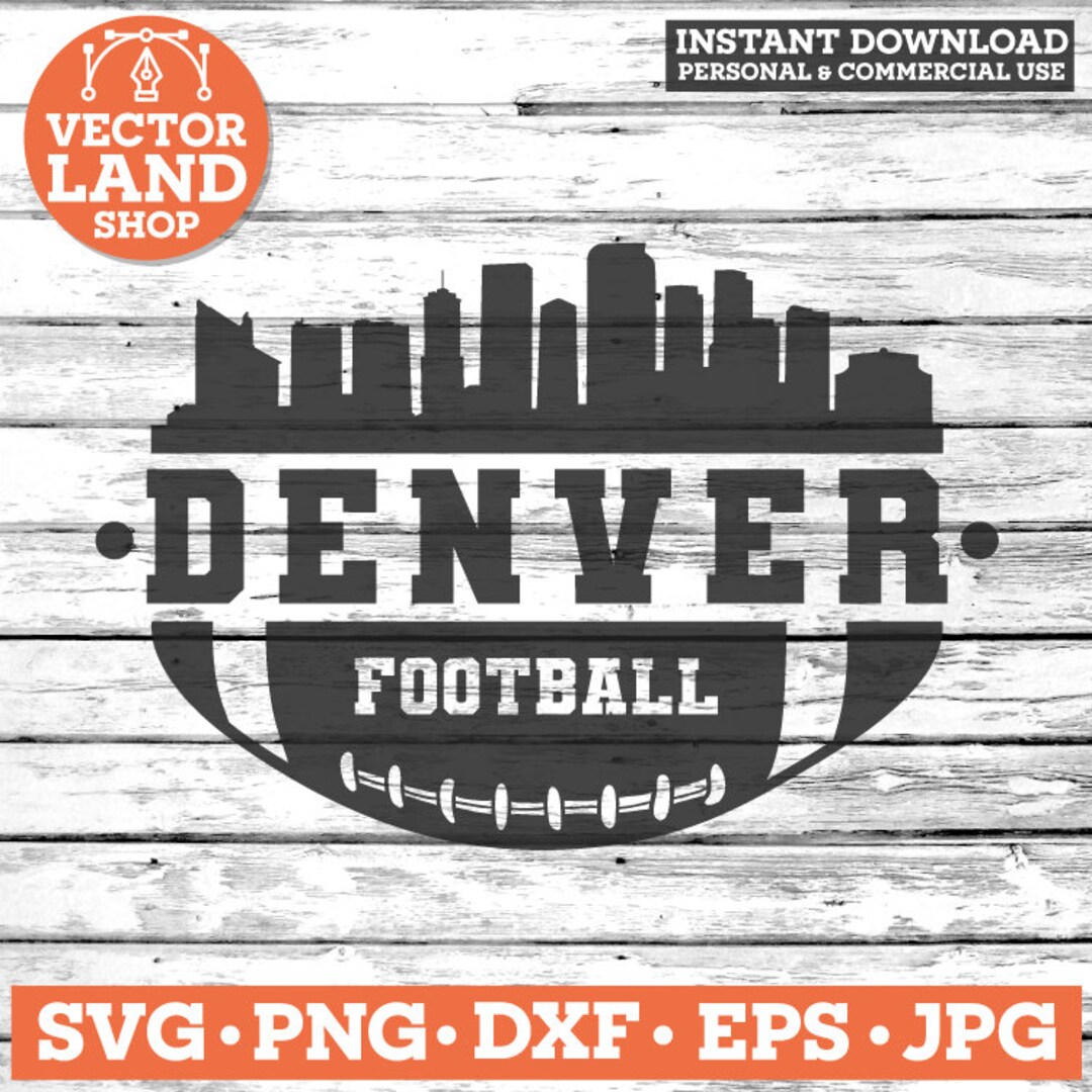 Denver Football Svg, Denver Svg, Football Team Logo, American Football ...