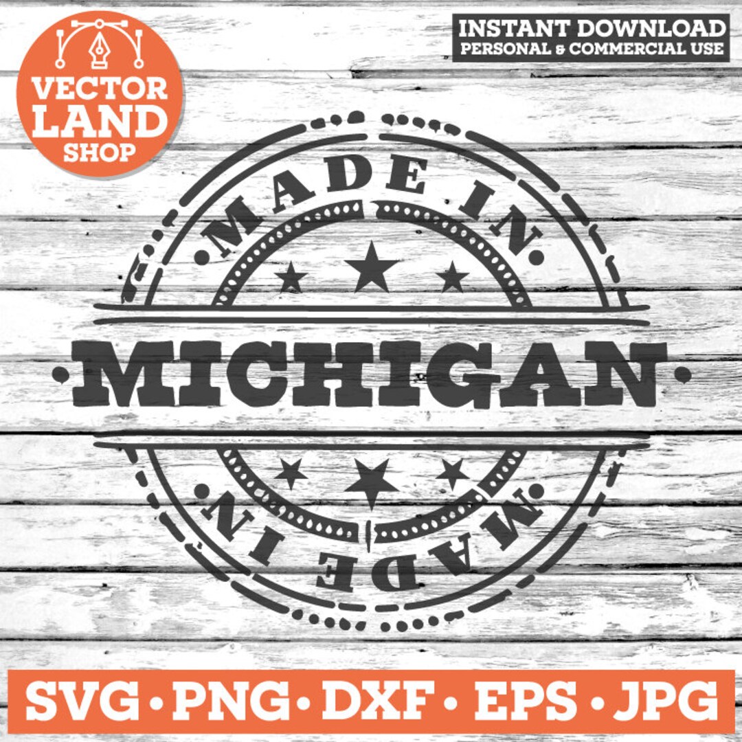 Made in Michigan Svg, Michigan Svg, Detroit Svg, Michigan State Svg ...