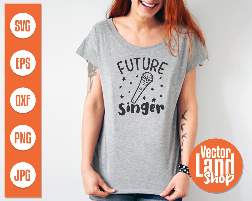 Future Singer Svg Singer Svg Music Svg Musician Svg - Etsy