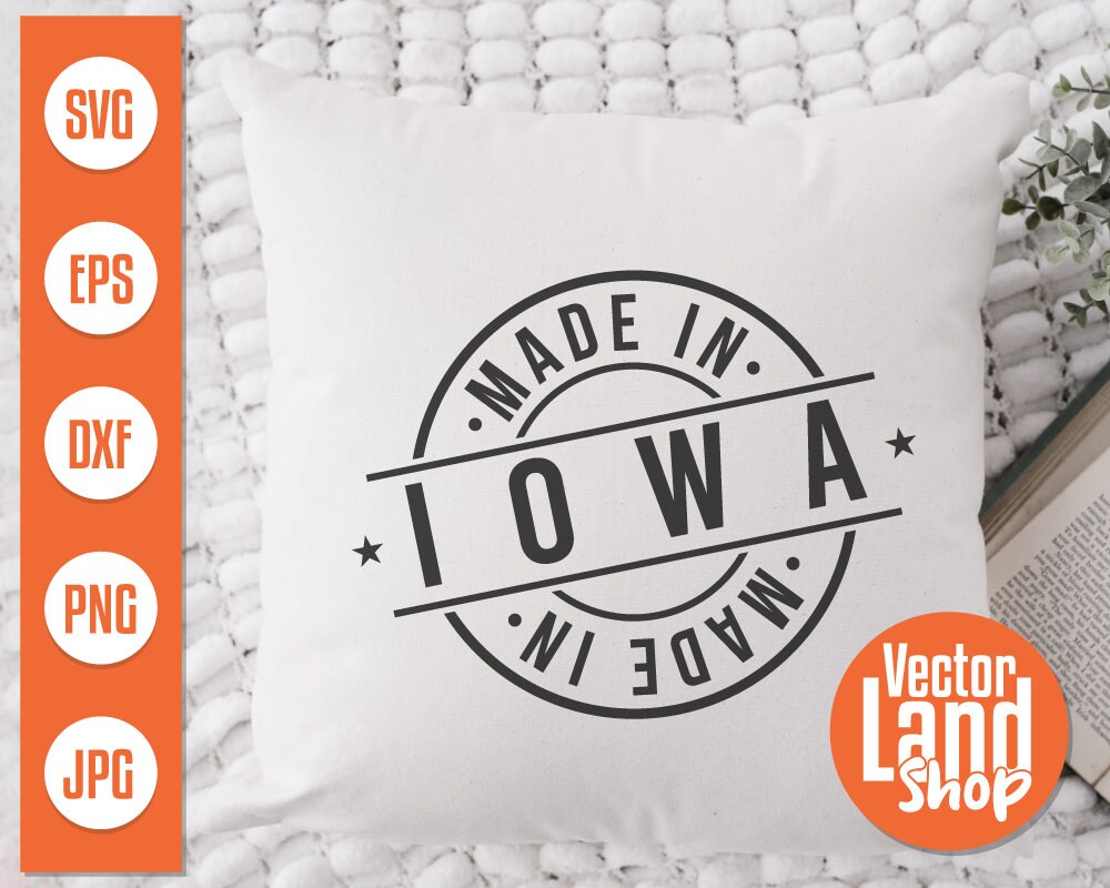 Made in Iowa Svg Iowa Svg United States Svg Iowa State Svg - Etsy