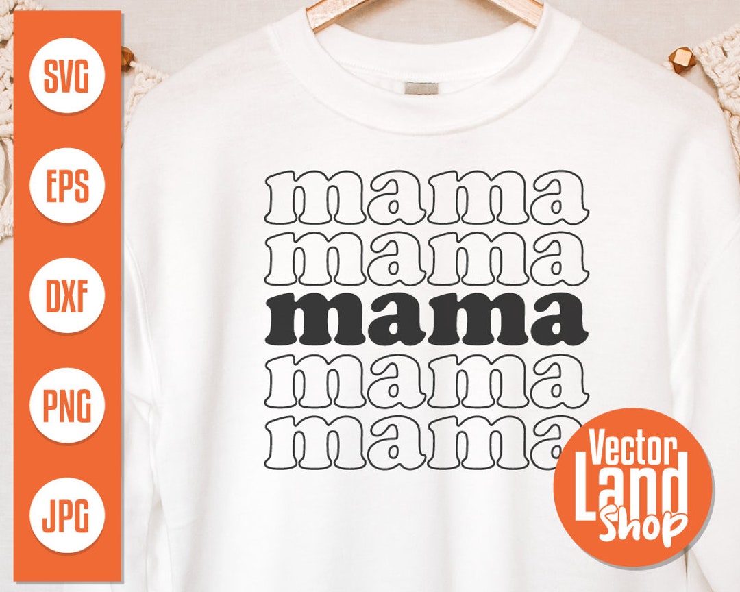 Mama Stacked Svg Retro Mom Svg Mama Svg Mommy Svg Mothers - Etsy