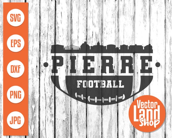 Pierre Football Svg Pierre Svg Football Team Logo American | Etsy