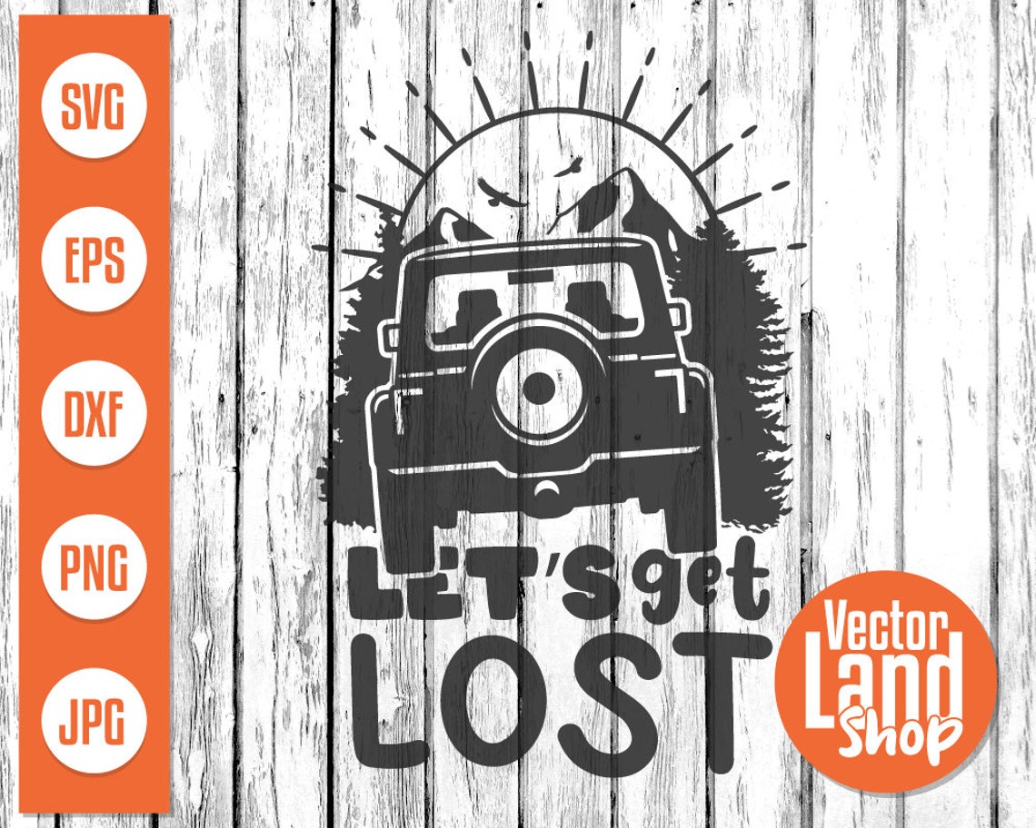 Let's Get Lost Svg Offroad Svg SUV Svg Adventure off - Etsy
