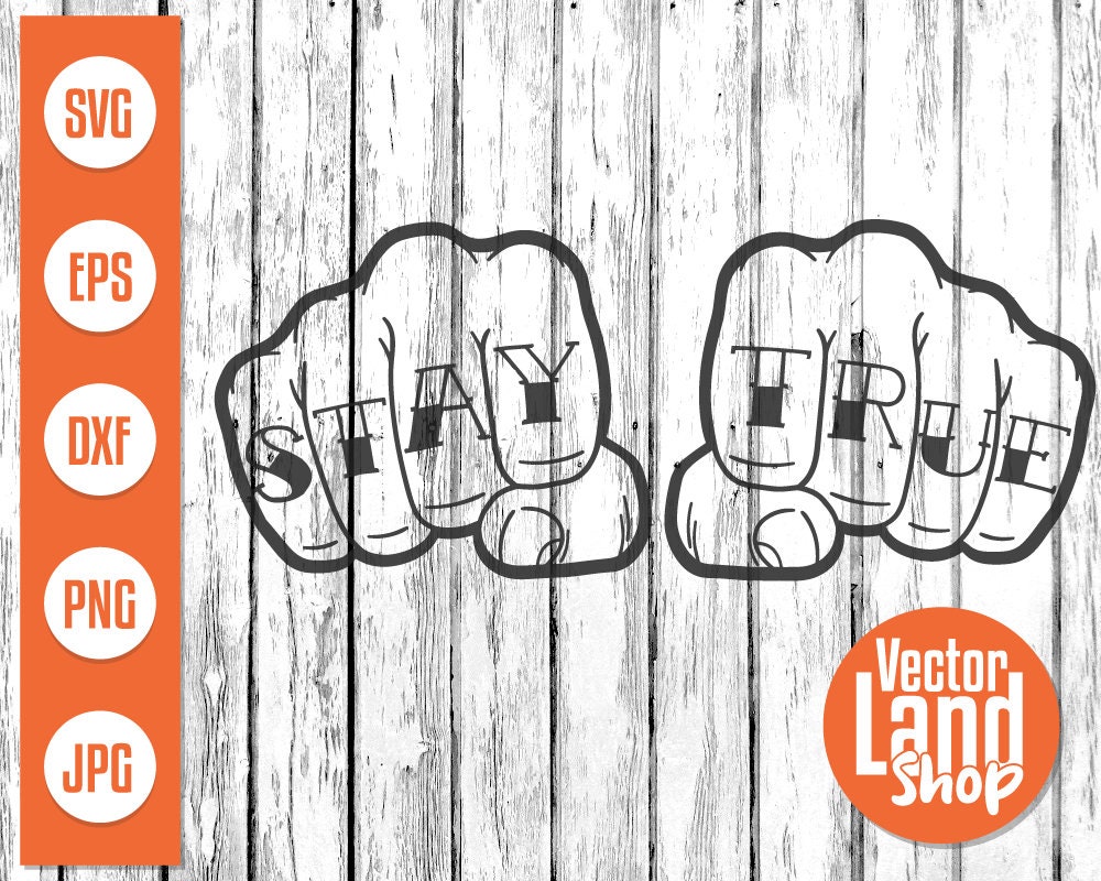 Stay True Svg Tattooed Fist Svg Tattoo Svg Inspirational - Etsy