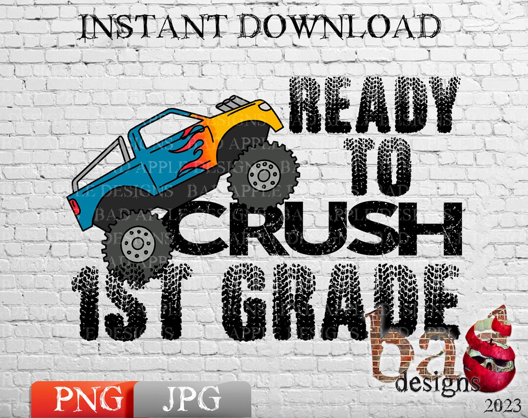 Ready to Crush 1st Grade, Monster Truck, Tire Tracks, Elementary, Back ...