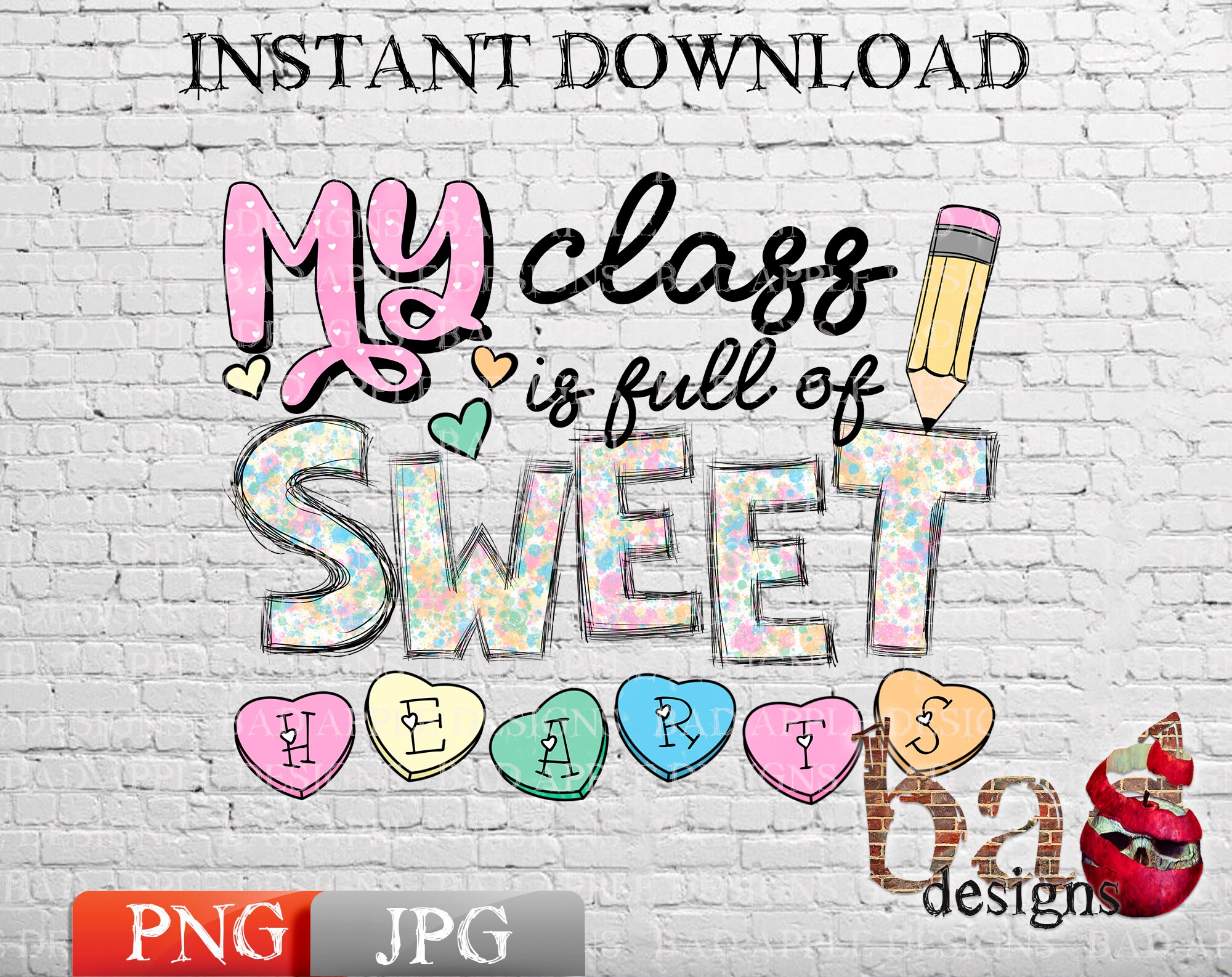 My Class is Full of Sweet Hearts, Conversation Hearts, Teacher ...