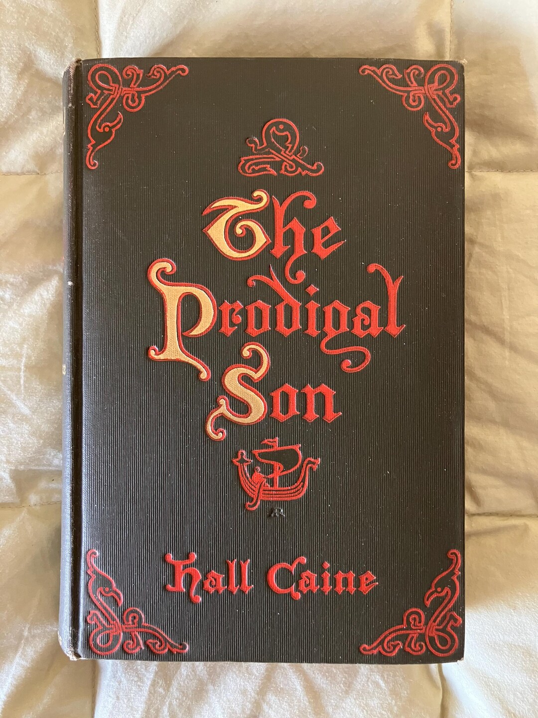 The Prodigal Son by Hall Caine--a Tale of Iceland, 1904 FIRST Edition ...