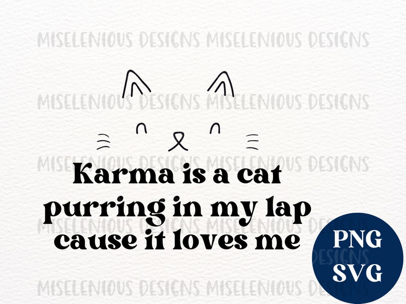 Karma is a Cat Purring in My Lap Lyrics PNG SVG Taylor Swift Png Taylor ...