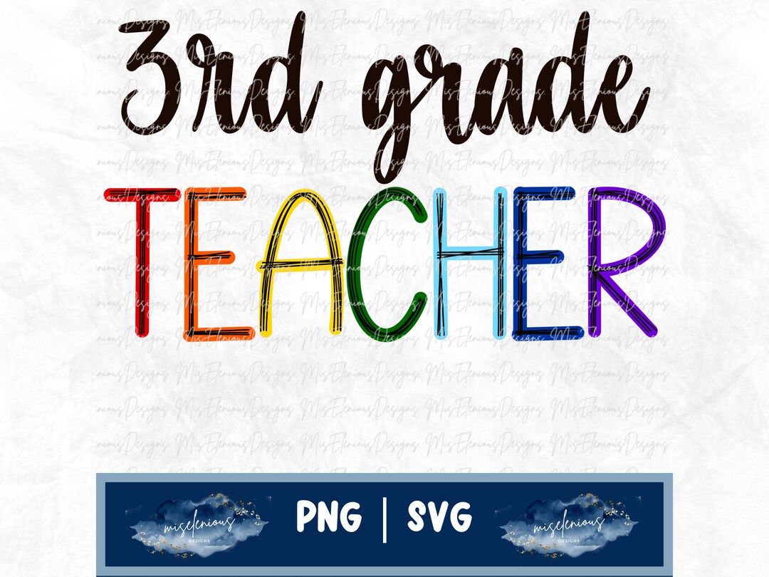 Rainbow 3rd Grade Teacher Design-png-svg-sublimation-teacher Png-school ...