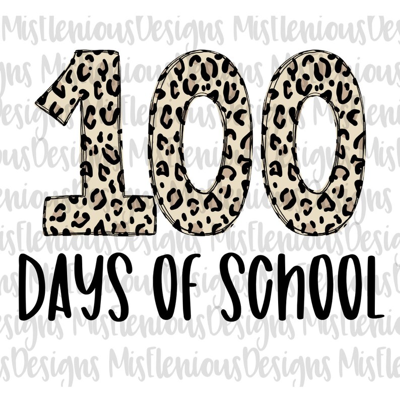 Leopard 100 Days of School Png-sublimation-teacher Png-school - Etsy