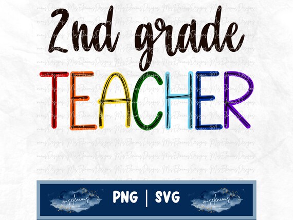 Rainbow 2nd Grade Teacher Design-png-svg-sublimation-teacher - Etsy ...