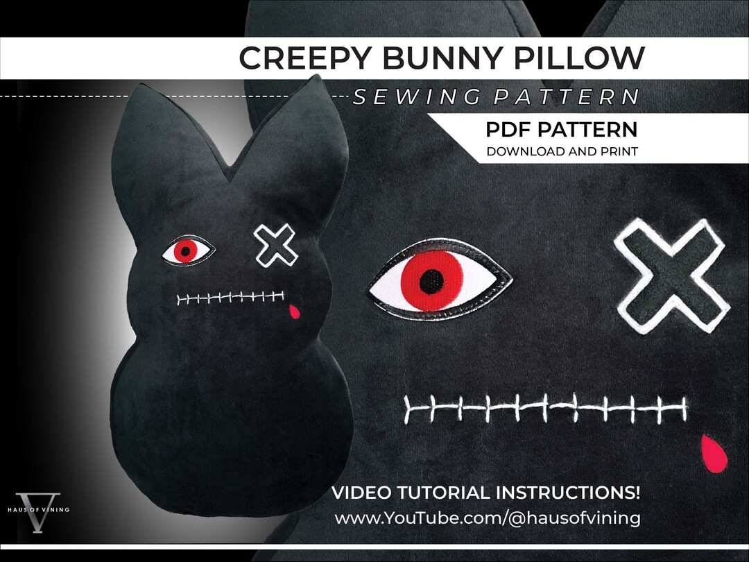 Creepy Bunny Pillow Sewing Pattern - PDF Digital Download, W/ VIDEO ...