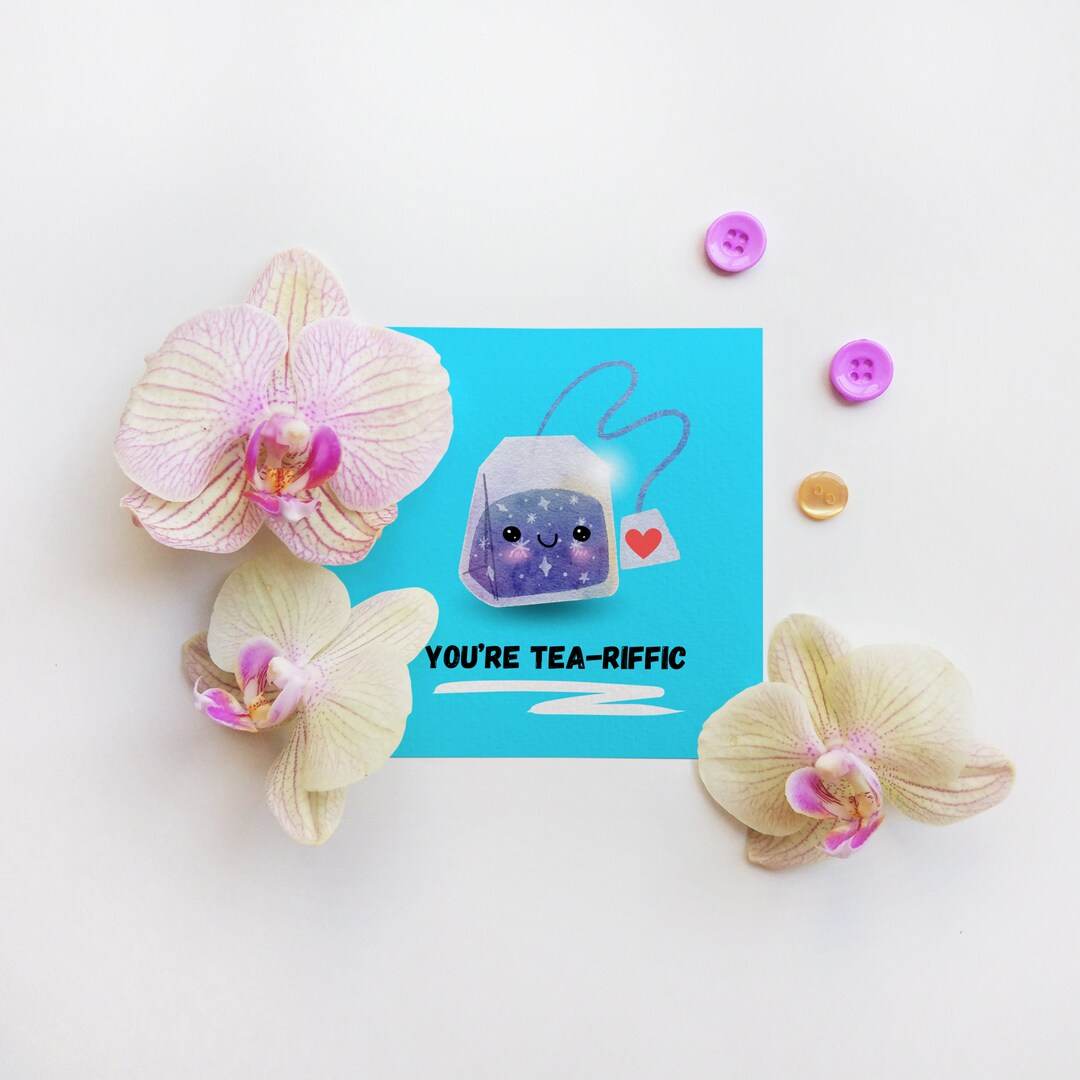 You're Teariffic. Cute Tea Card for Valentine's Day, Anniversary ...