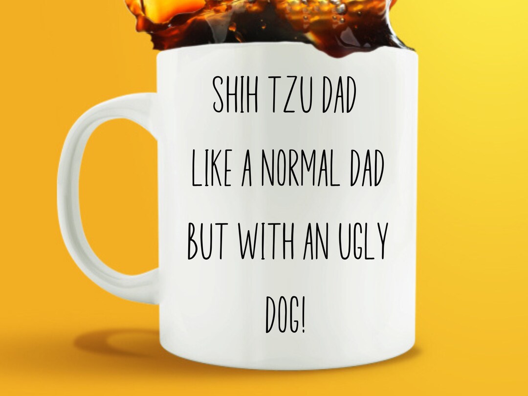 Shih Tzu Dad | Shih Tzu Gifts Ideas | Shihtzu Gift Ideas | Funny Dog ...