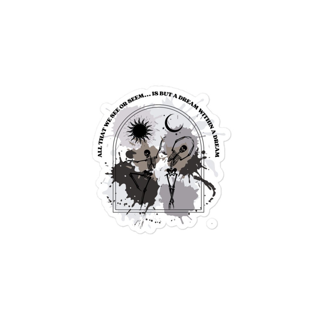 Edgar Allan Poe Sticker | Gothic Skeleton Dance, Dream Within a Dream ...