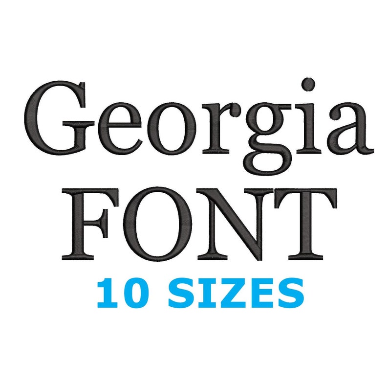 Embroidery Font Georgia 10 Sizes, Georgia Font Embroidery Machine File ...