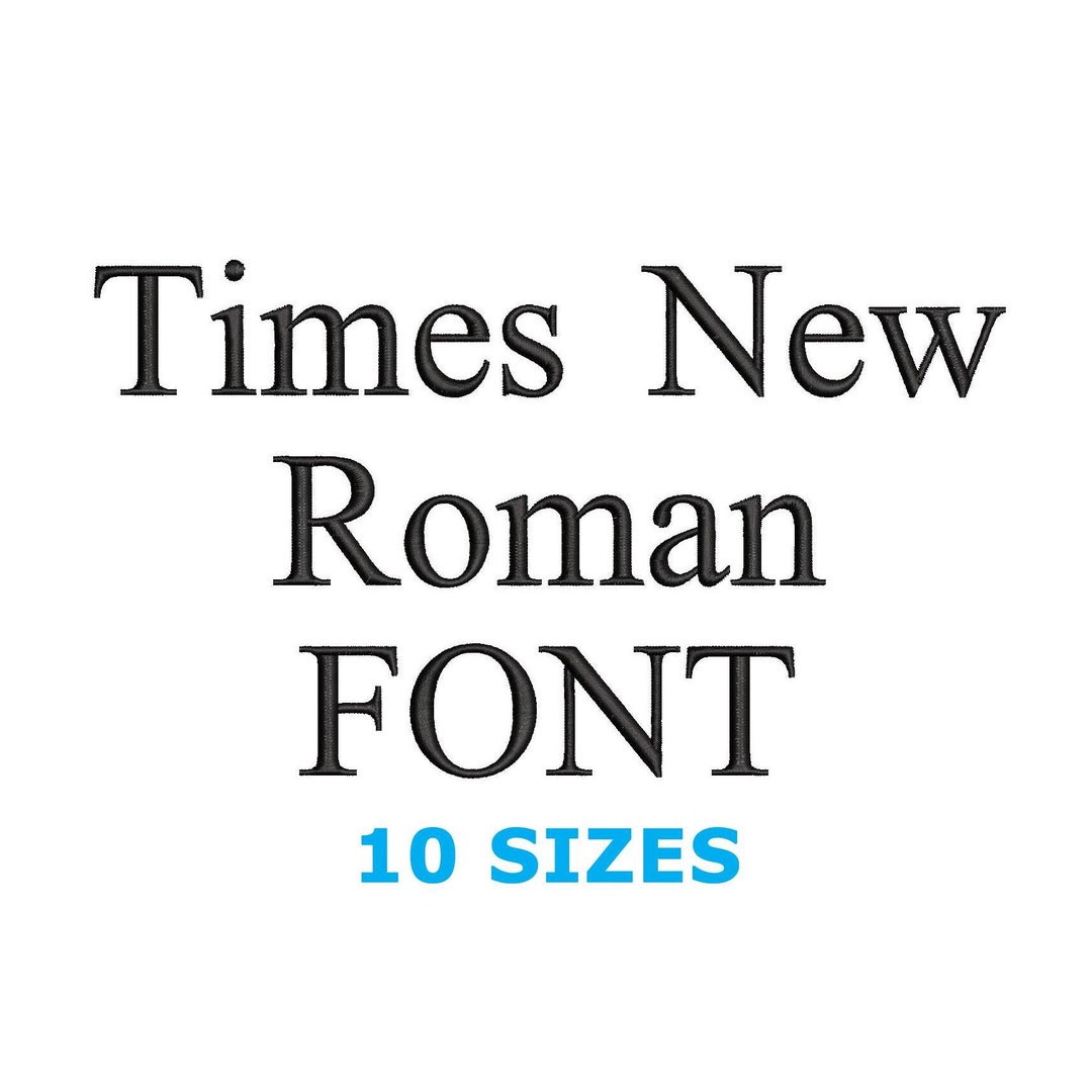 Times New Roman Embroidery Font 10 Sizes, Embroidery Times New Roman ...