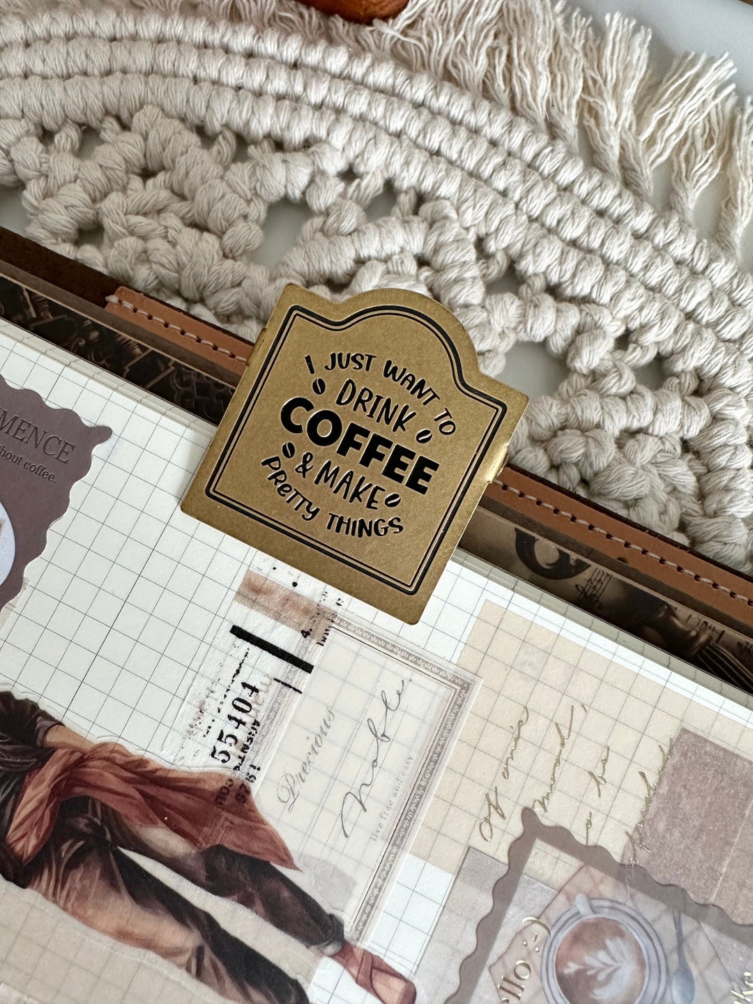 Brass Clip | " I Just Want to Drink Coffee and Make Pretty Things ...