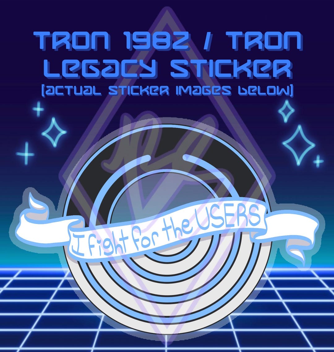 Tron 1982 / Tron Legacy "i Fight for the Users" Sticker - Etsy