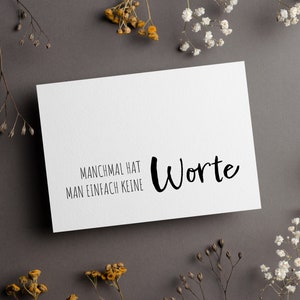 Trauerkarte mit Spruch, Manchmal hat man einfach keine Worte, Sprachlos Abschied nehmen ...