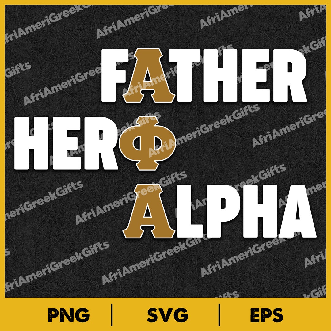 Black Fraternity Alpha 1906 Father Hero Alpha Includes EPS, SVG & PNG ...