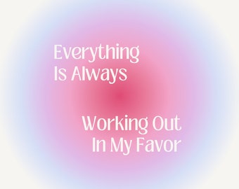 The Universe is Working in My Favour, Positive Prints, Motivational ...