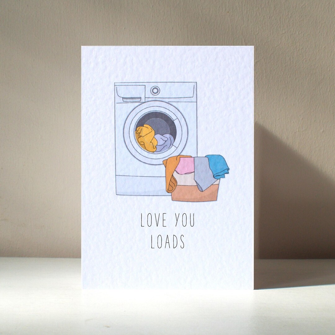 Love You Loads - A6 Personalised Funny Laundry Washing Machine Funny ...