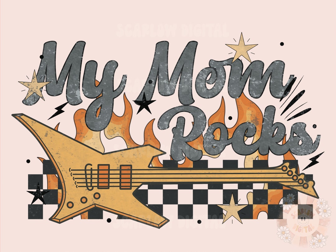 My Mom Rocks Png-western Sublimation Digital Design Download-mamas Boy ...