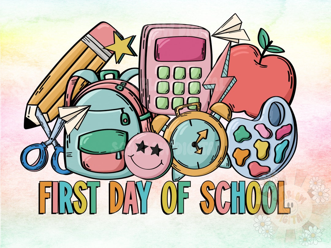 First Day of School Png-back to School Sublimation Digital Design ...
