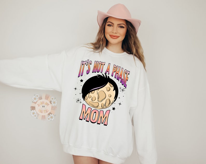 It's Not a Phase Mom Png-funny Sublimation Digital Design Download-moon ...
