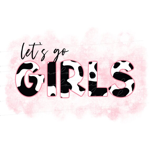 Lets Go Girls PNG Sublimation Design Download Western Girl - Etsy