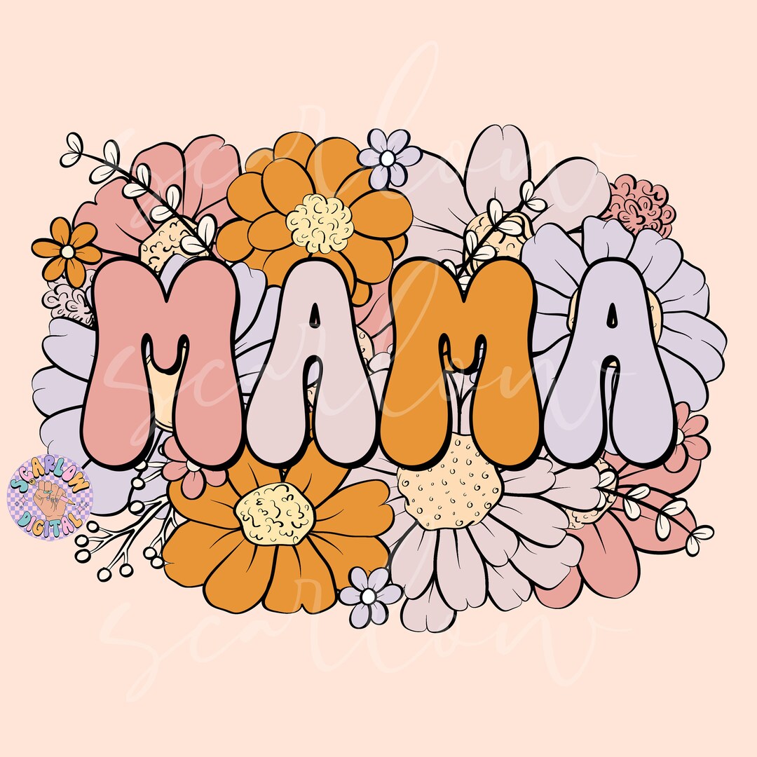 Floral Mama PNG Sublimation Digital Design Download, Flowers Png, Png ...