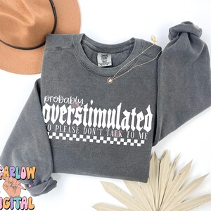 Probably Overstimulated PNG Digital Design Download, Stressed Png ...