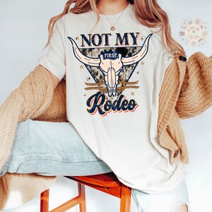 Not My First Rodeo Png-western Sublimation Digital Design Download-bull ...