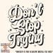 Don't Stop Trying PNG Digital Design, Simple Png, Popular Png, Trending ...