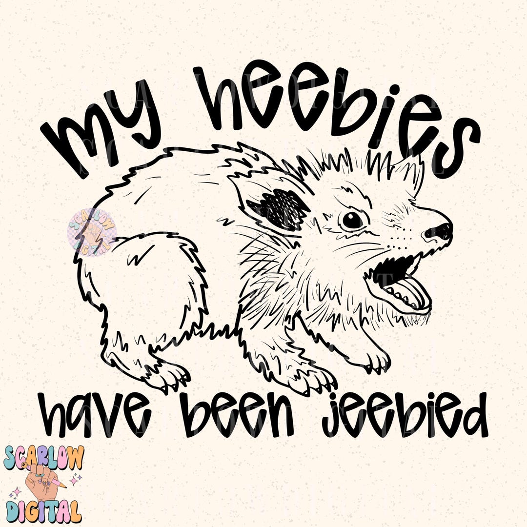 My Heebies Have Been Jeebied PNG Digital Design Download, Funny Png ...