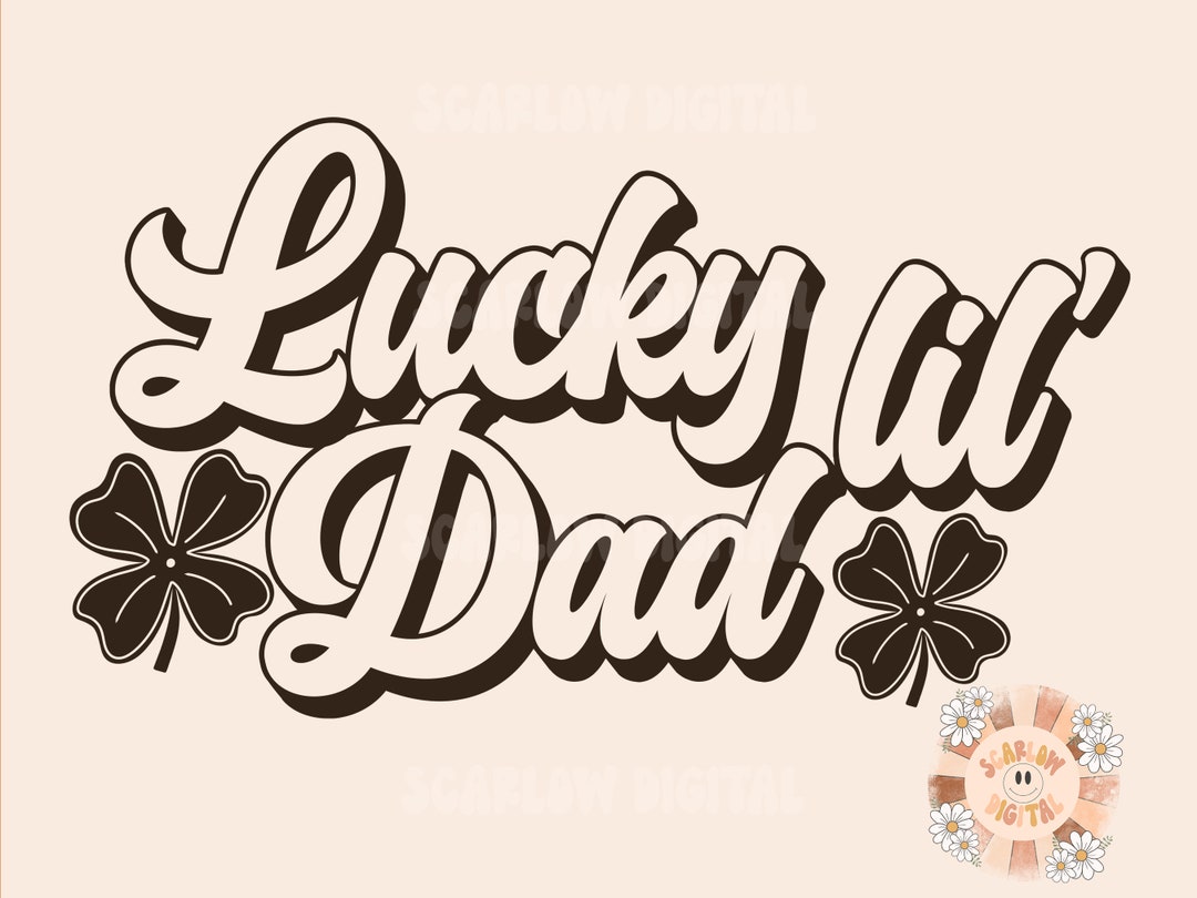 Lucky Lil' Dad SVG Digital Design Download-saint Patrick's Day Cricut ...
