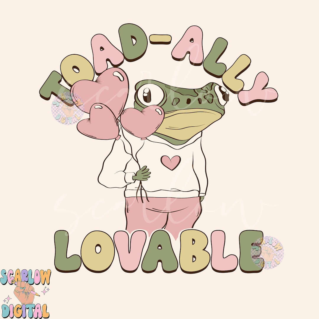 Toad-ally Lovable Png-valentine's Day Sublimation Digital Design ...