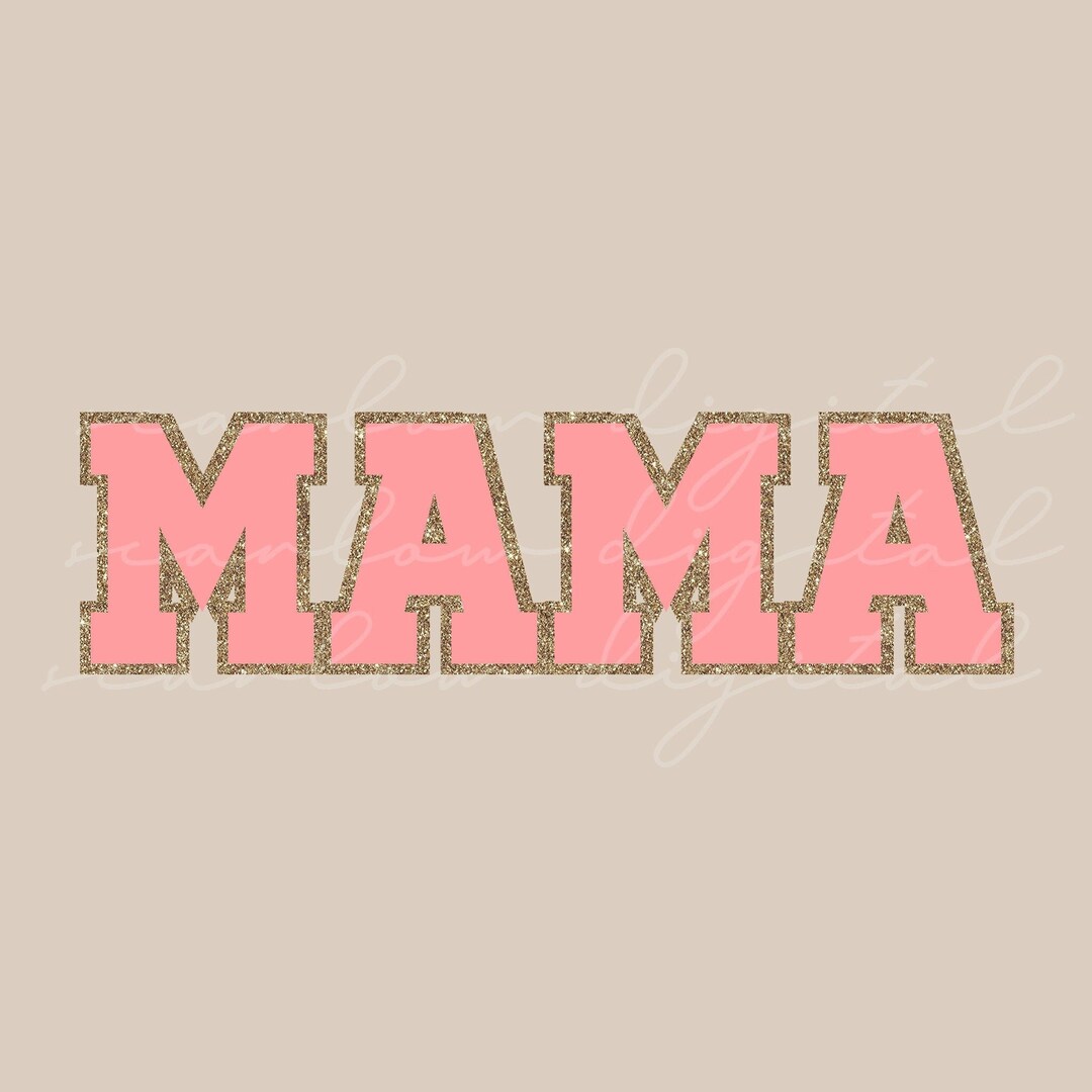 Mama Gold Glitter PNG Sublimation Design Download, Sublimation Designs ...