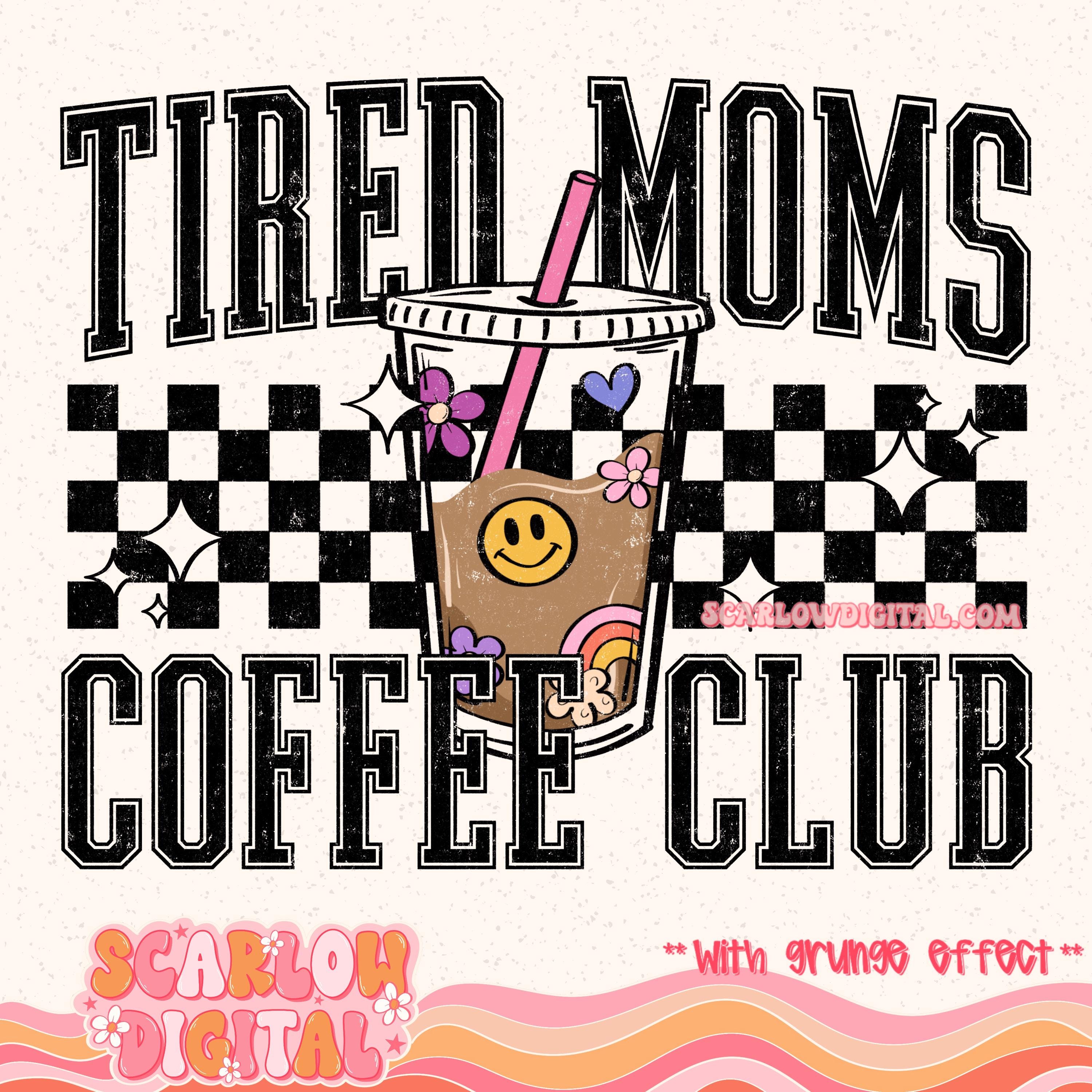 Tired Moms Coffee Club PNG Digital Design, Iced Coffee Png, Checkered ...